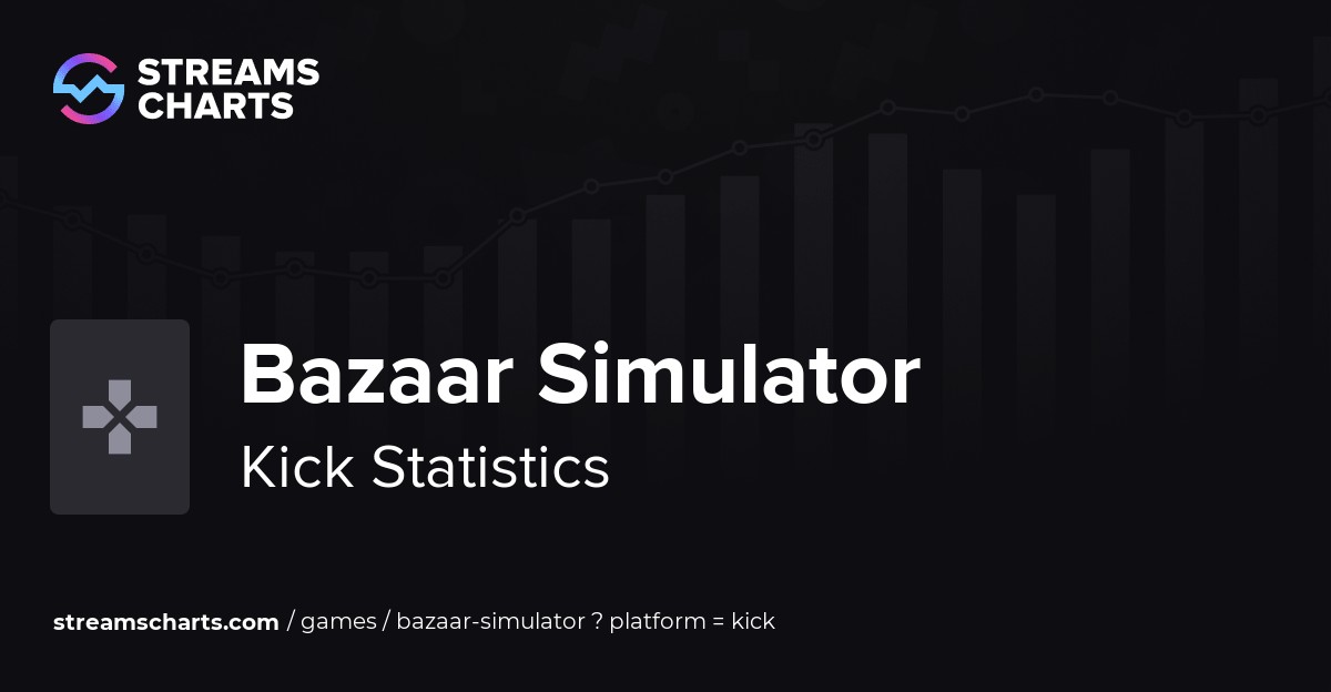 Bazaar Simulator - Kick Statistics and Analytics