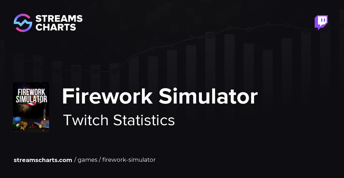 Firework Simulator - Twitch Statistics and Analytics