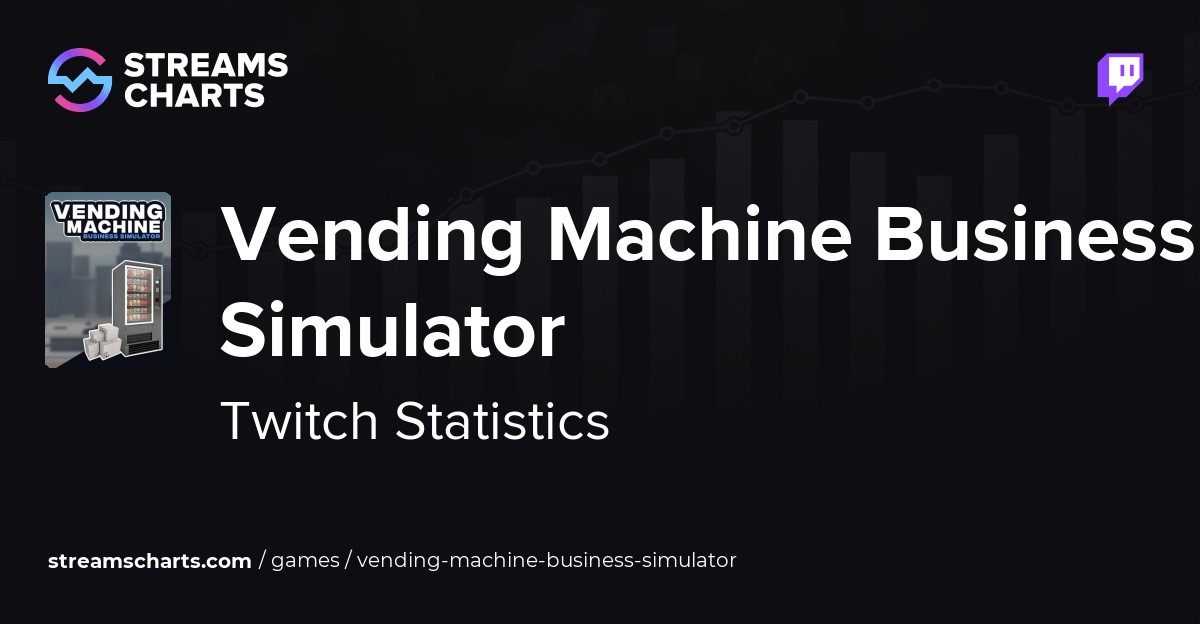 Vending Machine Business Simulator - Twitch Statistics and Analytics